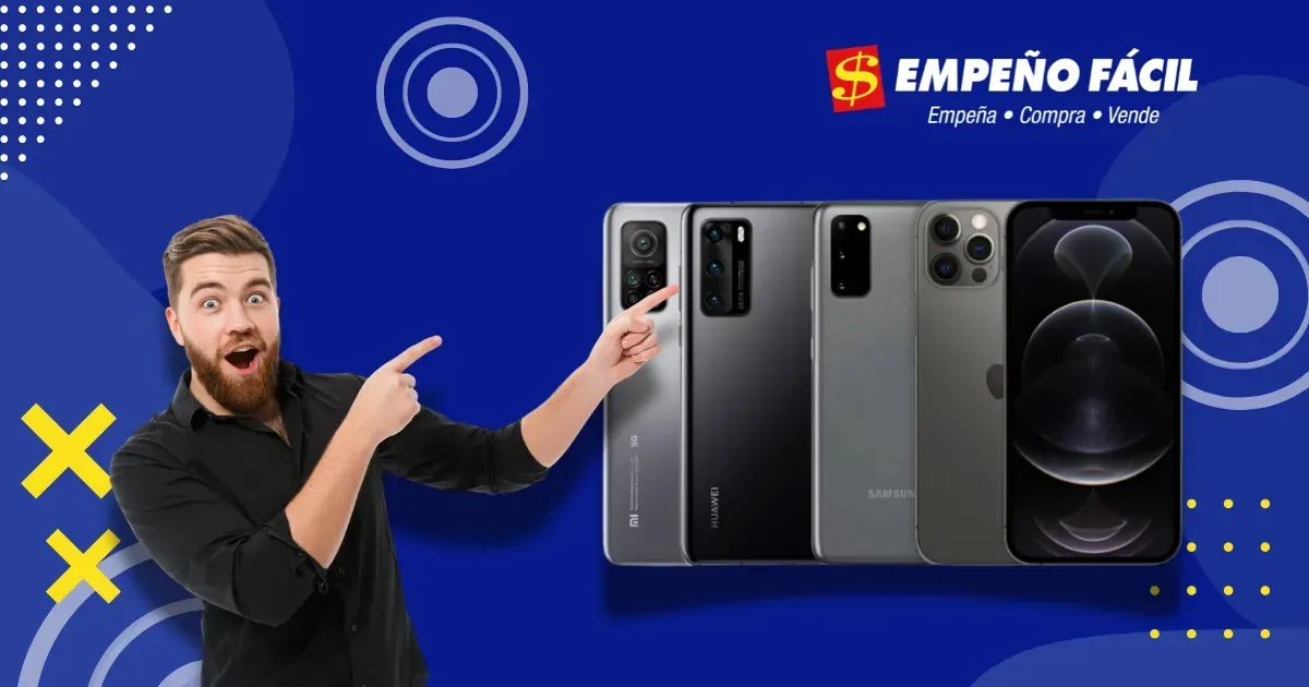 Compra de Celulares Baratos en México | Empeño Fácil