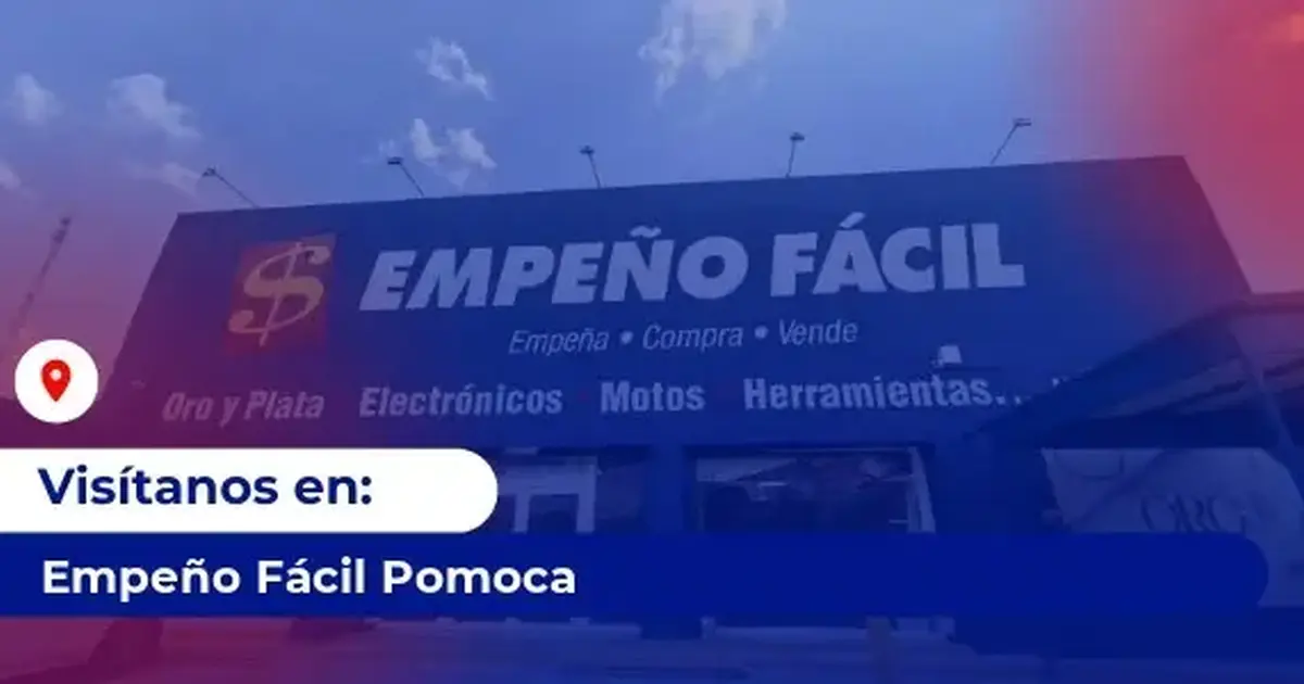 Casa de Empeño Pomoca, Tabasco | Empeño Fácil