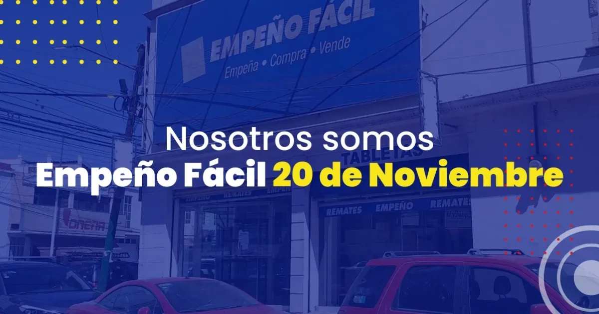 Casa de Empeño 20 de Noviembre, Estado de México | Empeño Fácil